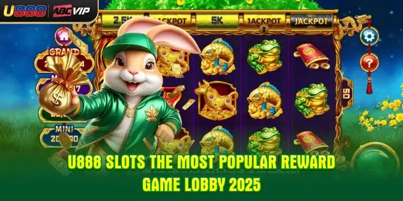 U888 Slots - The Most Popular Reward Game Lobby 2025